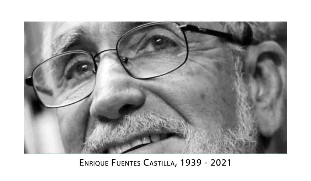Enrique Fuentes Castilla : 1939 – 2021 : In Memoriam – Michael Mehl